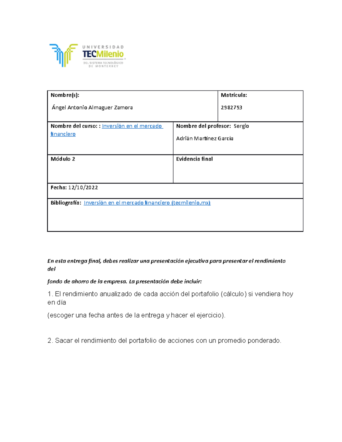 Evidencia final - saaaaaaaaaaa - Nombre(s): Ángel Antonio Almaguer ...