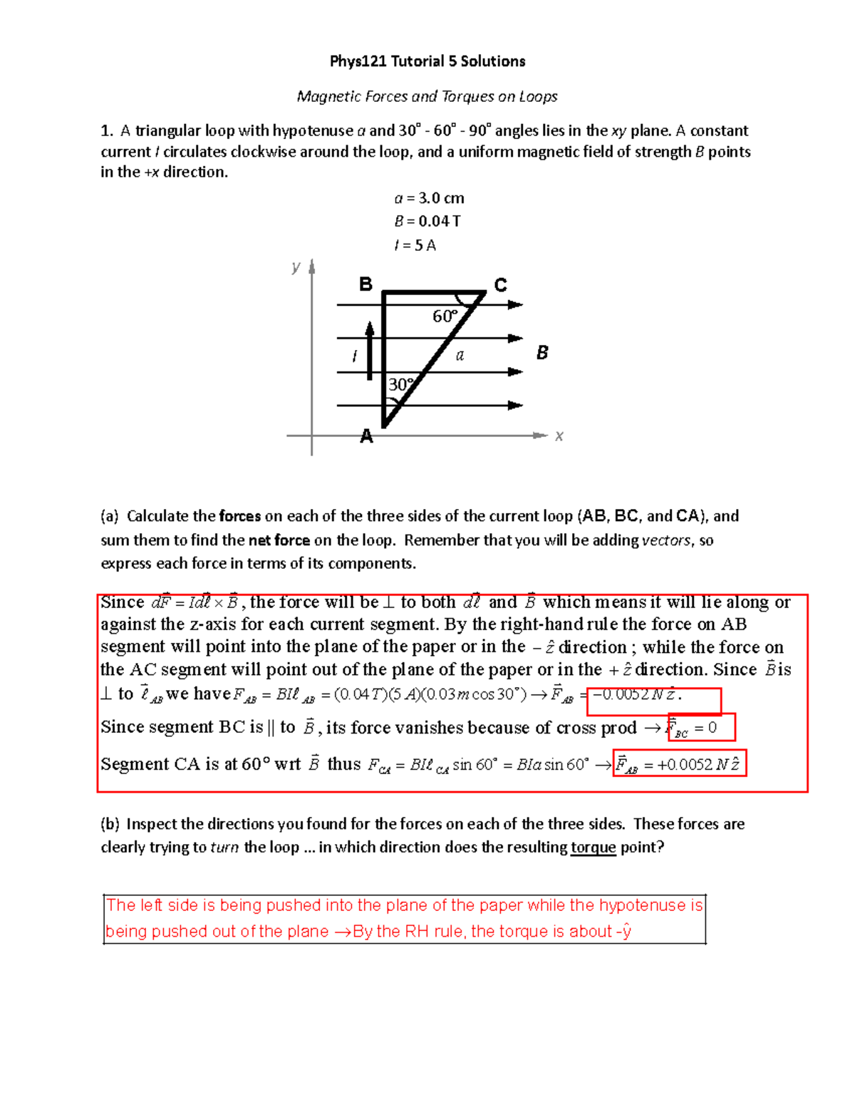 Tut Solution 05 - Phys121 Tutorial 5 Solutions Magnetic Forces and Torques on Loops A triangular ...