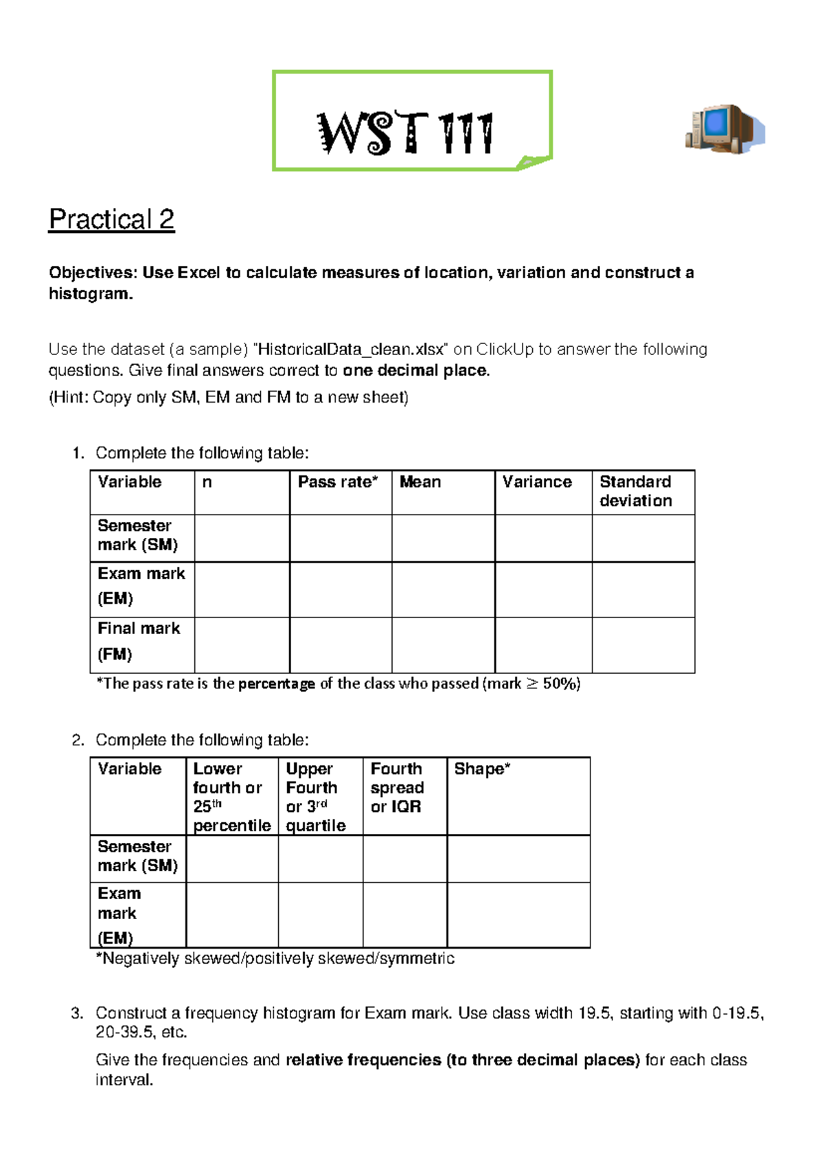 Practical 2(4) - WST 111 Practical 2 Objectives: Use Excel to calculate measures of location ...