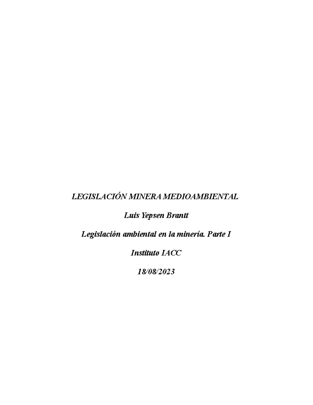 Luis .Y tarea 5 - LEGISLACIÓN MINERA MEDIOAMBIENTAL Luis Yepsen Brantt Legislación ambiental en ...