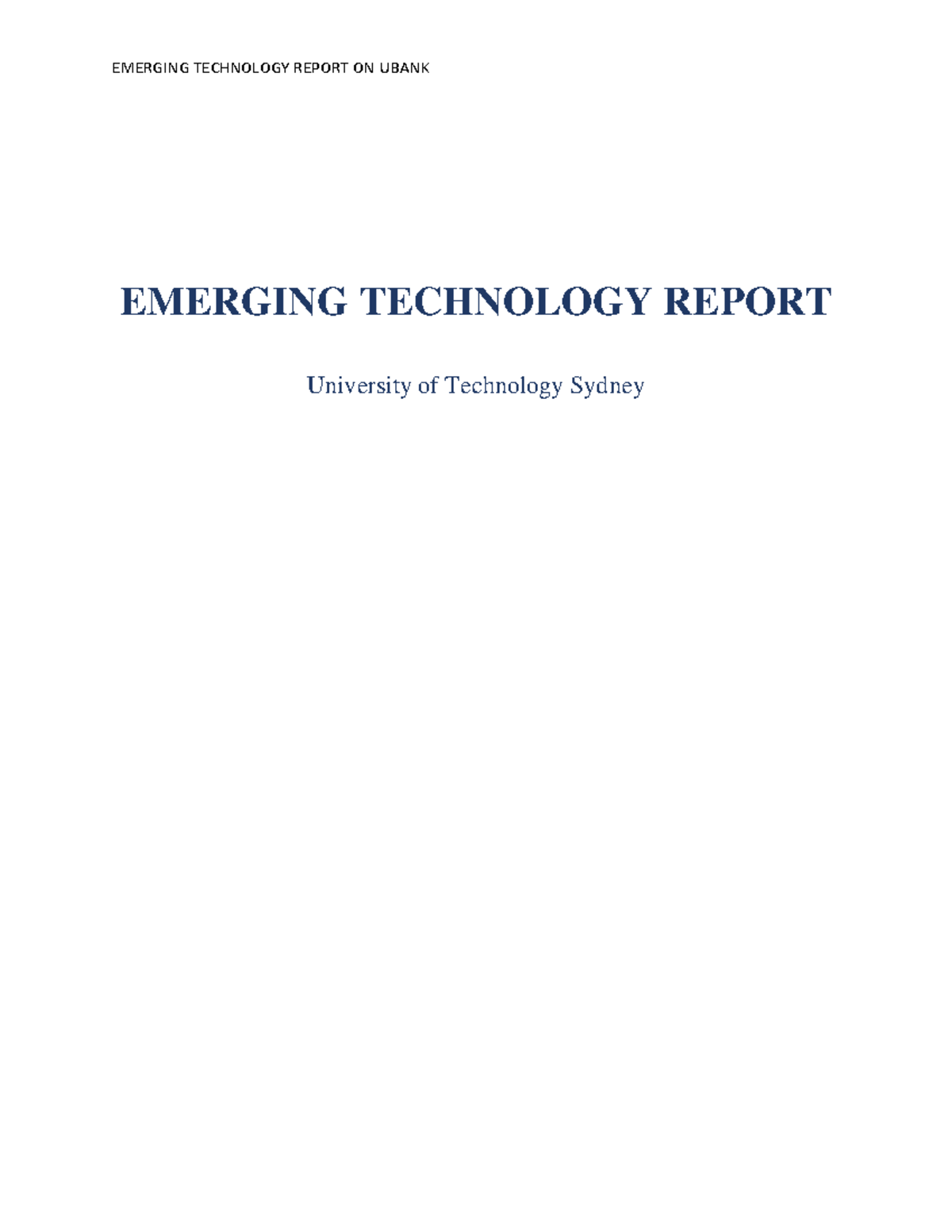 Assignment 4 - Emerging Tech - EMERGING TECHNOLOGY REPORT University of ...