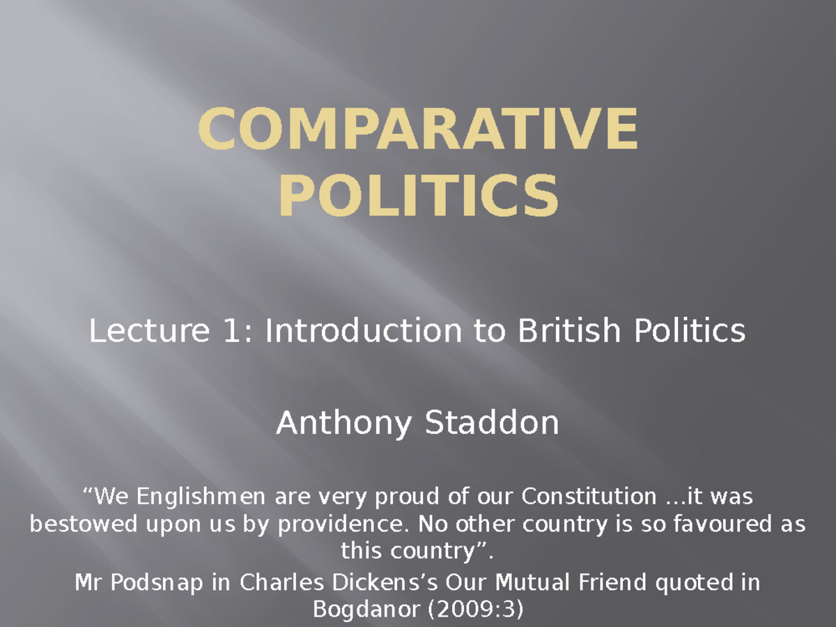UK - 1 - Lecture note Week 10 - COMPARATIVE POLITICS Lecture 1 ...
