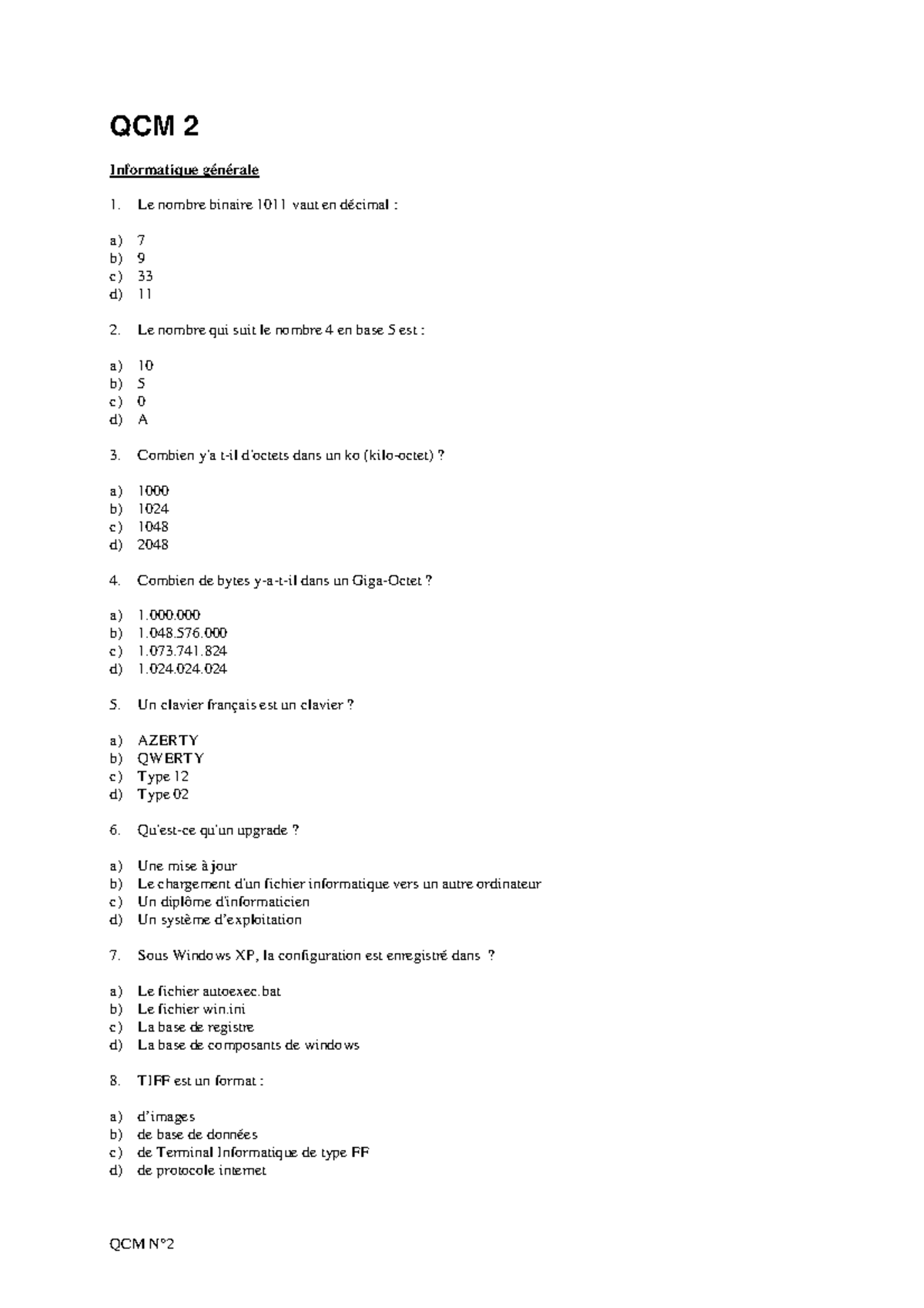 QCM2 - Bahae Eddine Halim - QCM 2 Informatique générale Le nombre binaire 1011 vaut en décimal ...