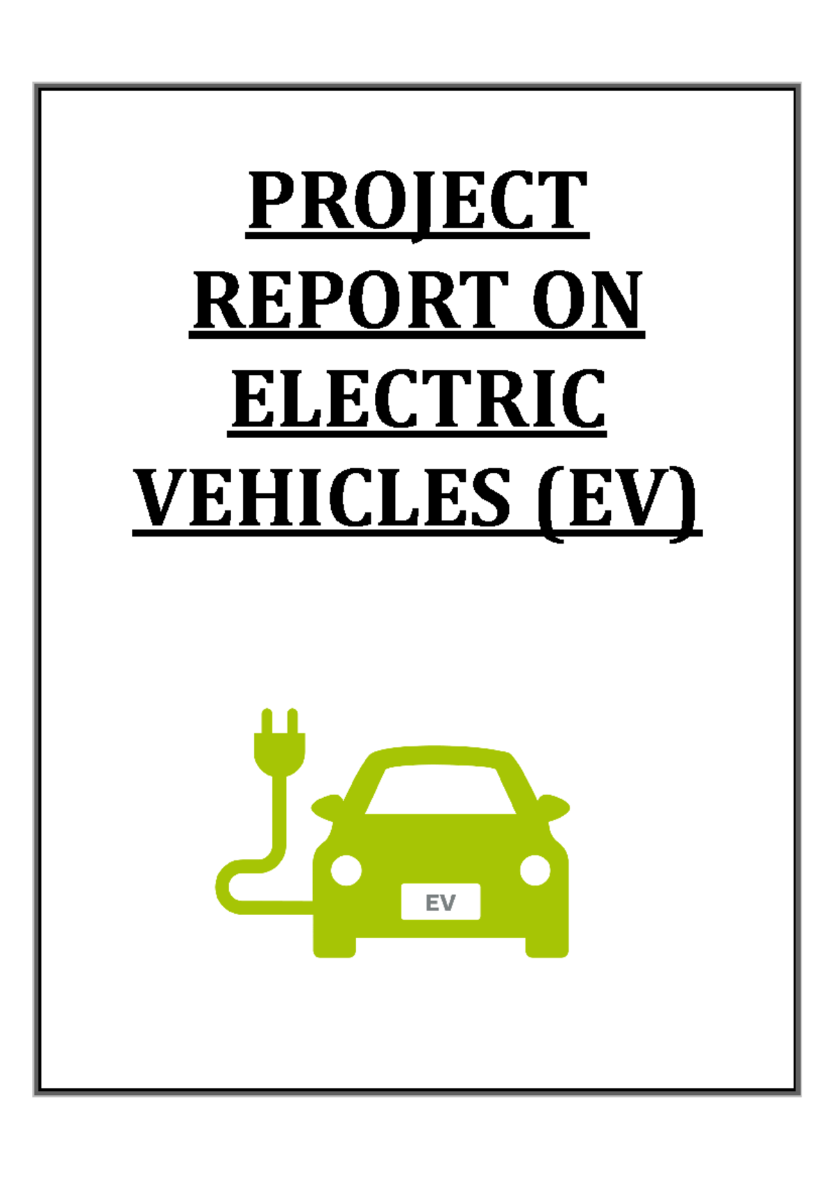 Project Report ON EV - helpful - PROJECT REPORT ON ELECTRIC VEHICLES ...