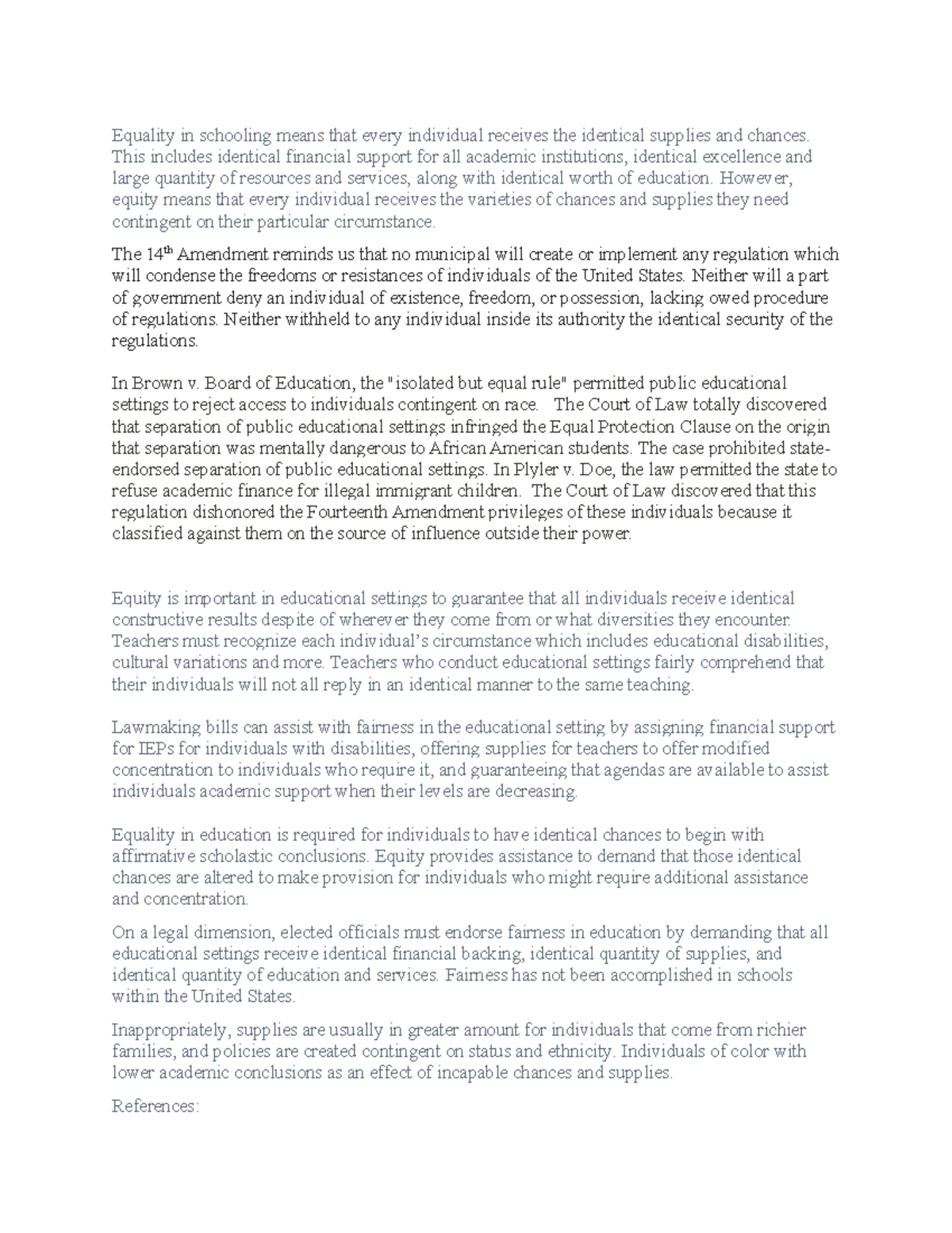 D4 Q2 Equity and Equality - Equality in schooling means that every ...