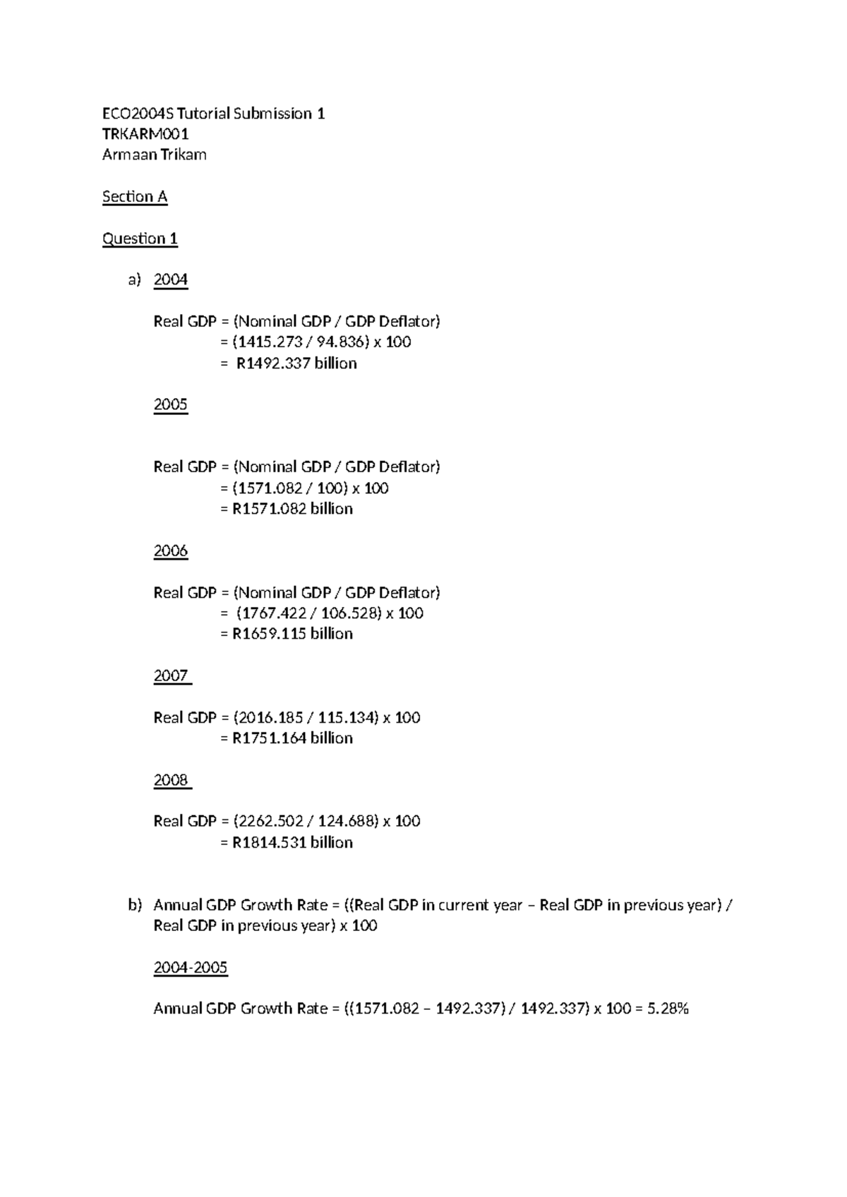 ECO2004 S Tutorial 1 - TUT - ECO2004S Tutorial Submission 1 TRKARM Armaan Trikam Secࢢon A Ques ...