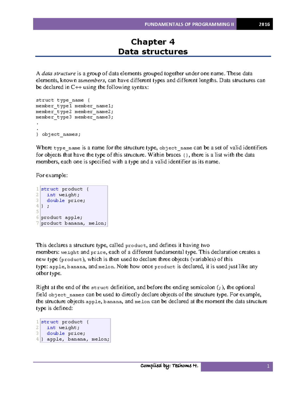 Chapter 4 Structures - Fundamentals Programming - Chapter 4 Data structures A data structure is ...