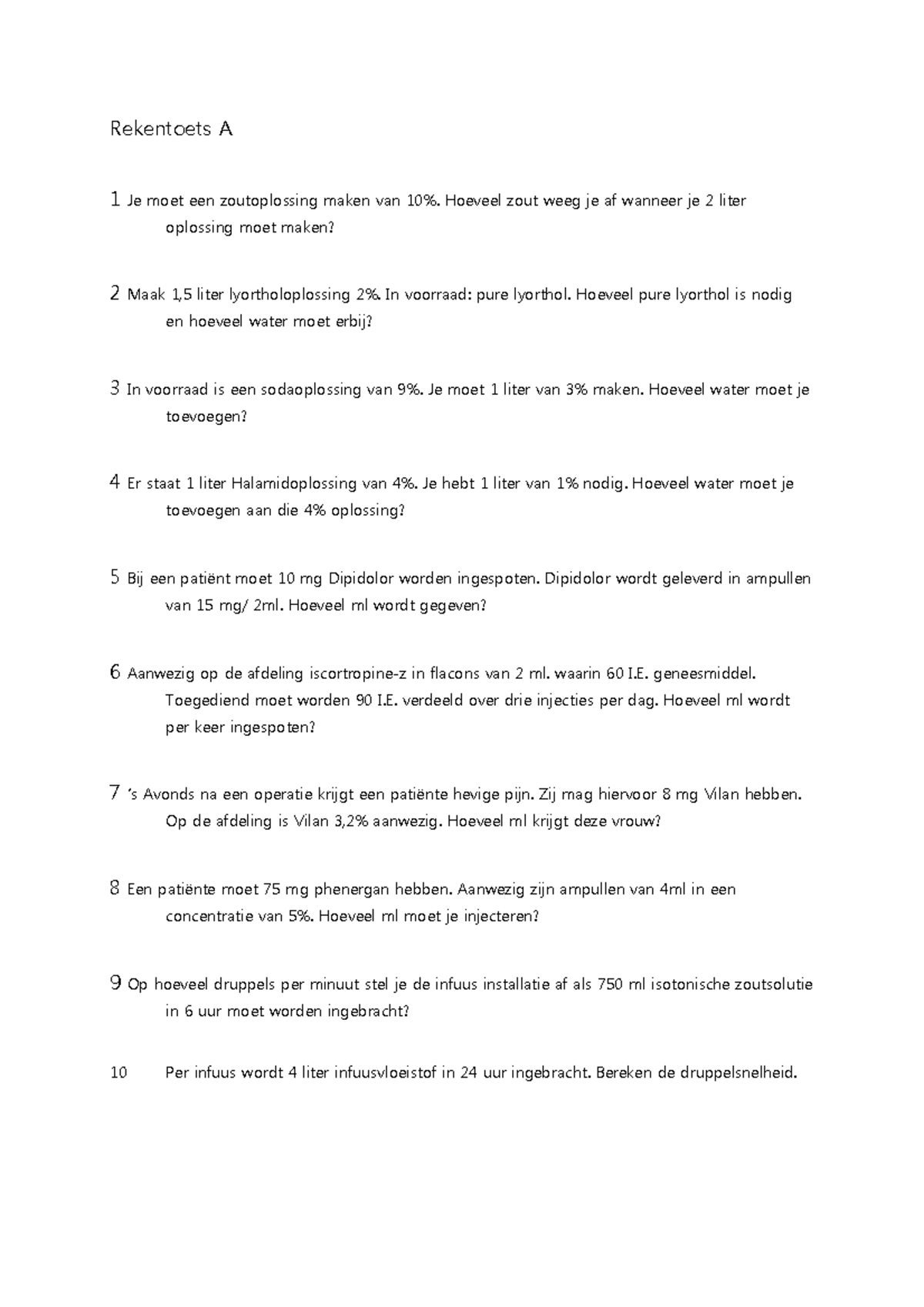 Rekentoets A tot G - Rekentoets A 1 Je moet een zoutoplossing maken van ...