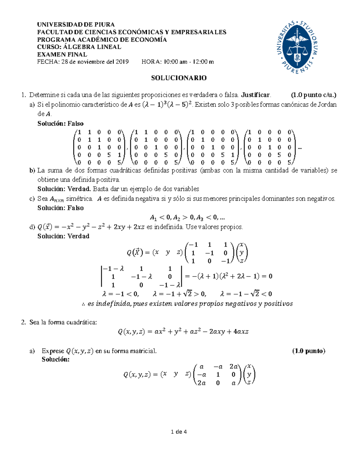 Examen FINAL 2019, respuestas - Warning: TT: undefined function: 32 FACULTAD DE CIENCIAS ...