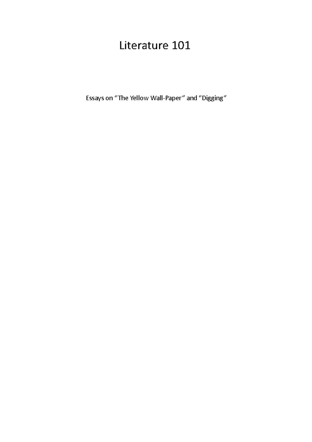 Complete literary essays Lit 101 - Literature 101 Essays on “The Yellow ...