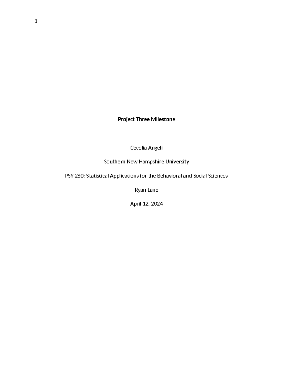 PSY260 Project Three Milestone - Project Three Milestone Cecelia Angeli Southern New Hampshire ...