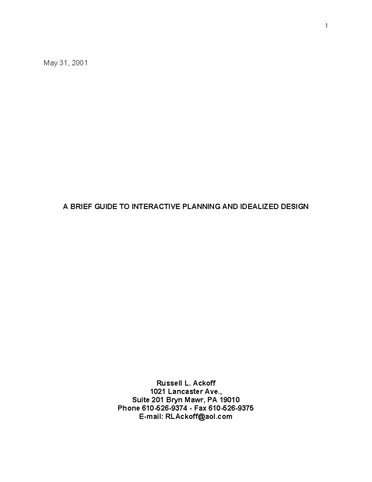 Ackoff Guideto Idealized Redesign - May 31, 2001 A BRIEF GUIDE TO ...
