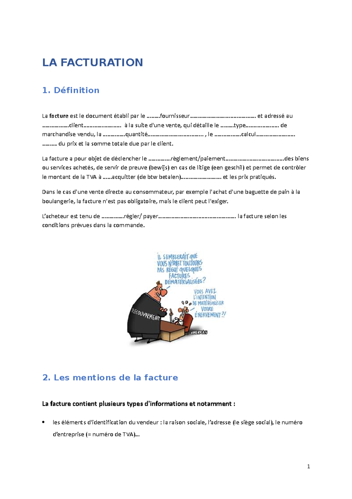LA Facturation - LA FACTURATION 1. Définition La facture est le ...