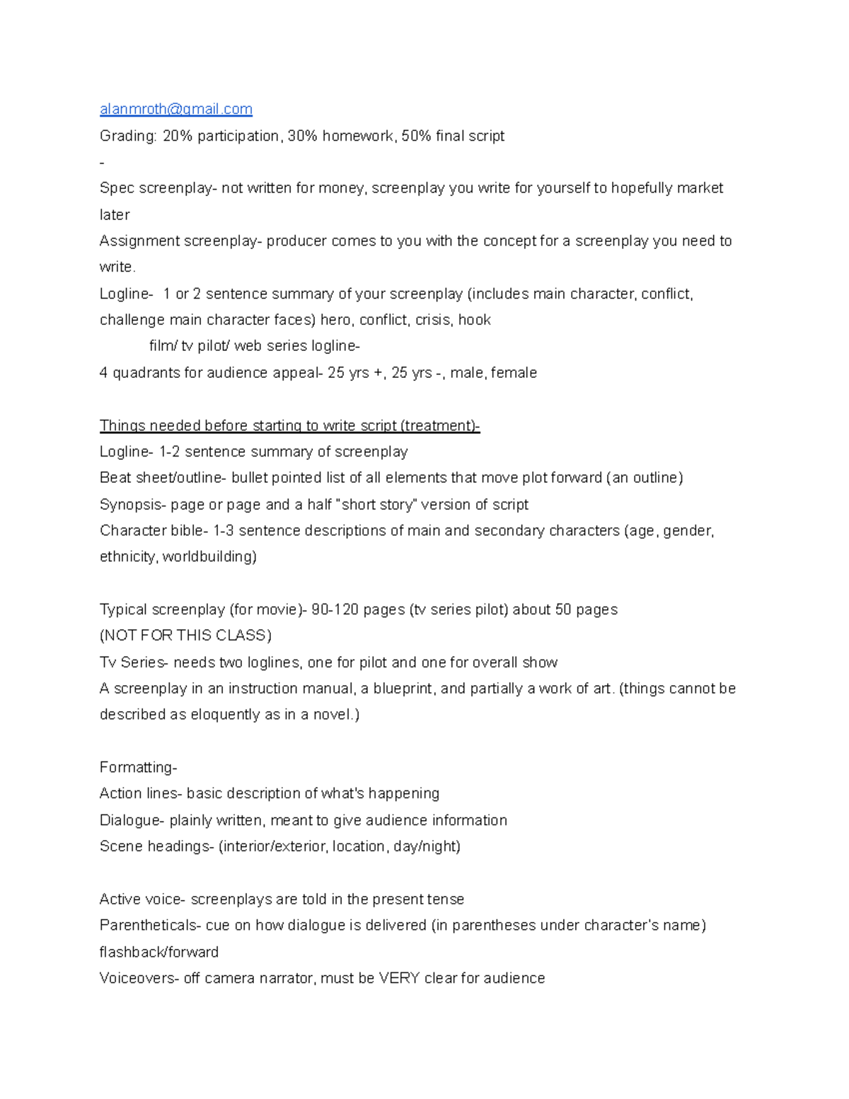 Screenwriting - alanmroth@gmail Grading: 20% participation, 30% ...