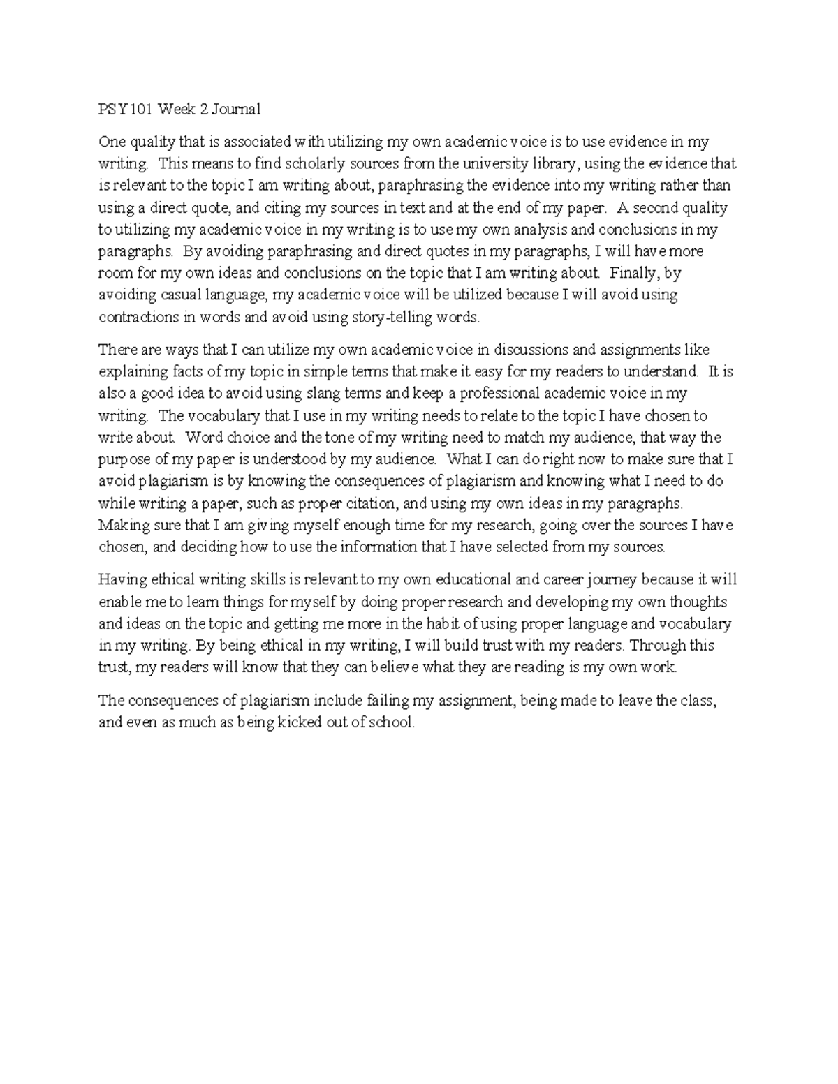 Week 2 Journal - PSY101 Week 2 Journal One quality that is associated ...