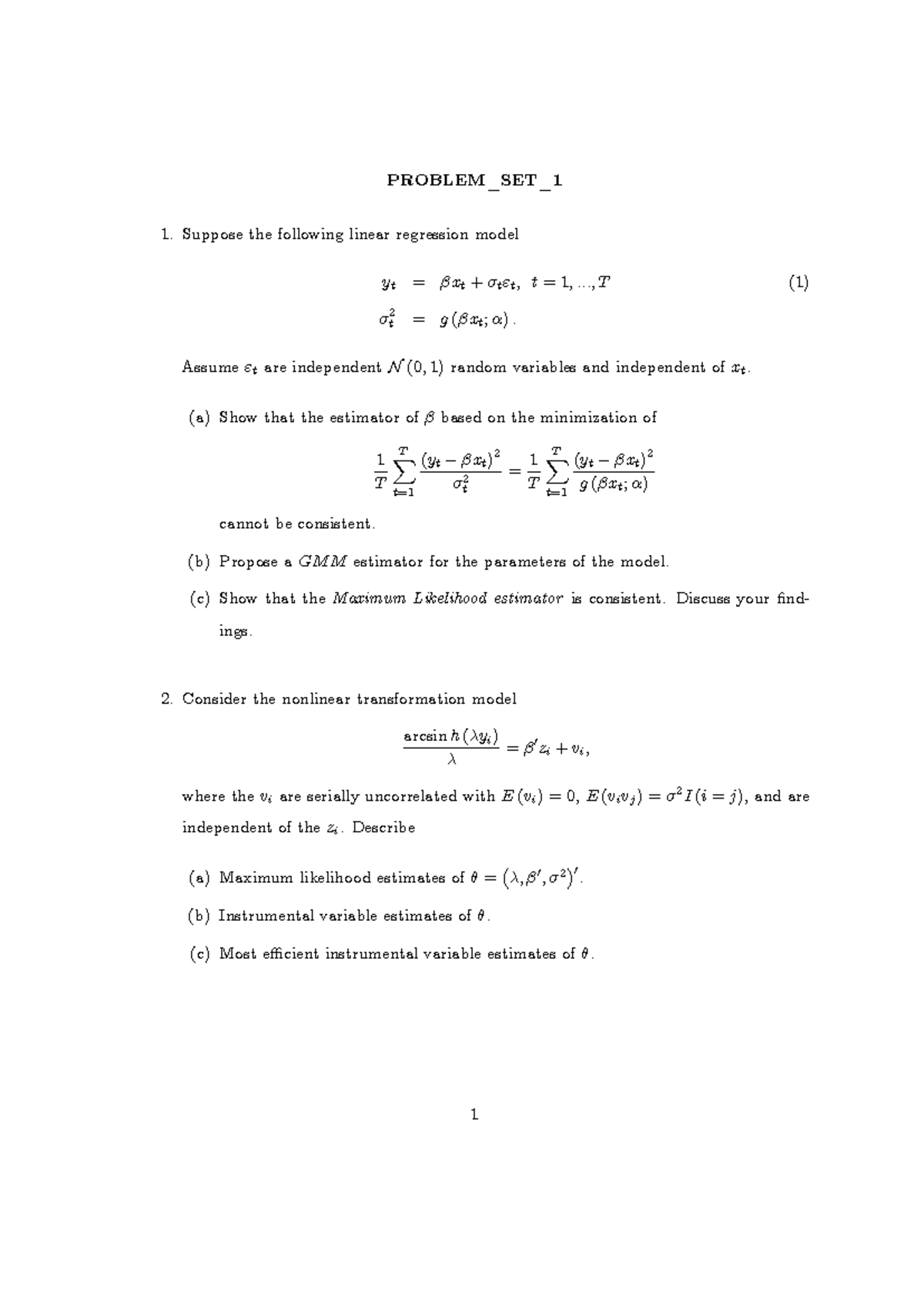 EC337 Prob Set 1 - PROBLEM_SET_ Suppose the following linear regression model yt = xt + t"t, t ...