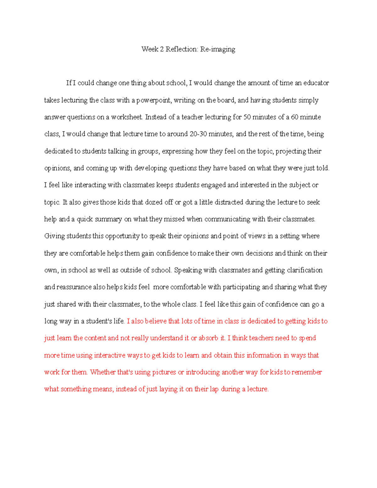 Reflection Week 2 - Week 2 Reflection: Re-imaging If I could change one ...