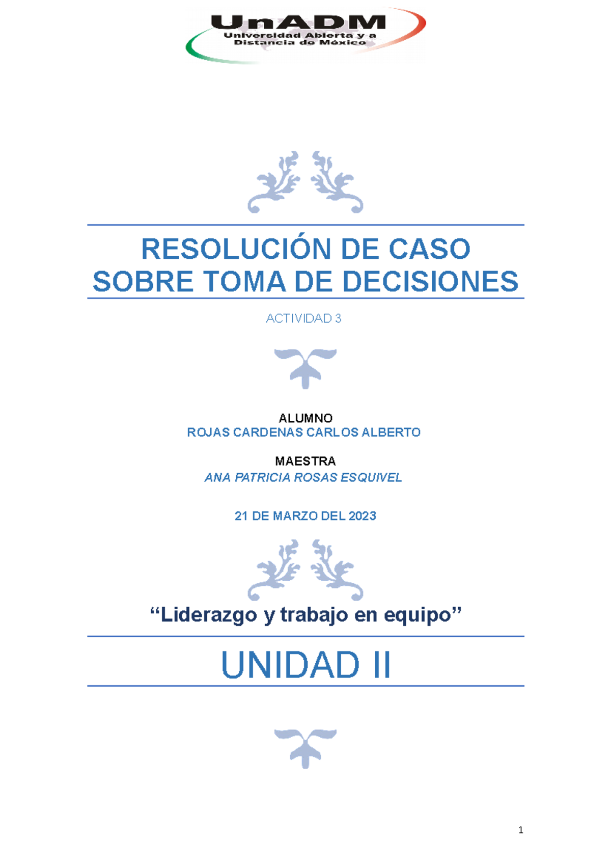 KLTE U2 A3 CARC - echenle ganas - RESOLUCIÓN DE CASO SOBRE TOMA DE ...