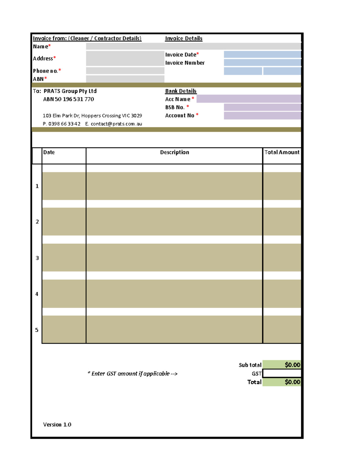 Invoice Template - Invoice from: (Cleaner / Contractor Details) To: PRATS Group Pty Ltd Bank ...
