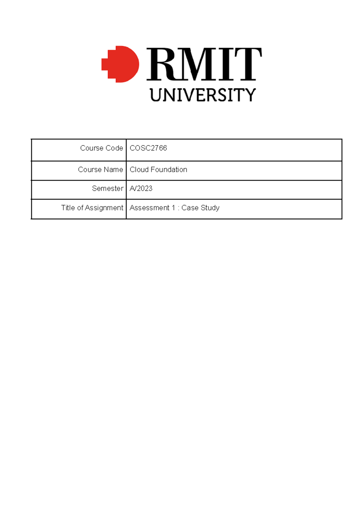 Cloud Foundation - Assessment 1 Case Study - Course Code COSC Course Name Cloud Foundation ...