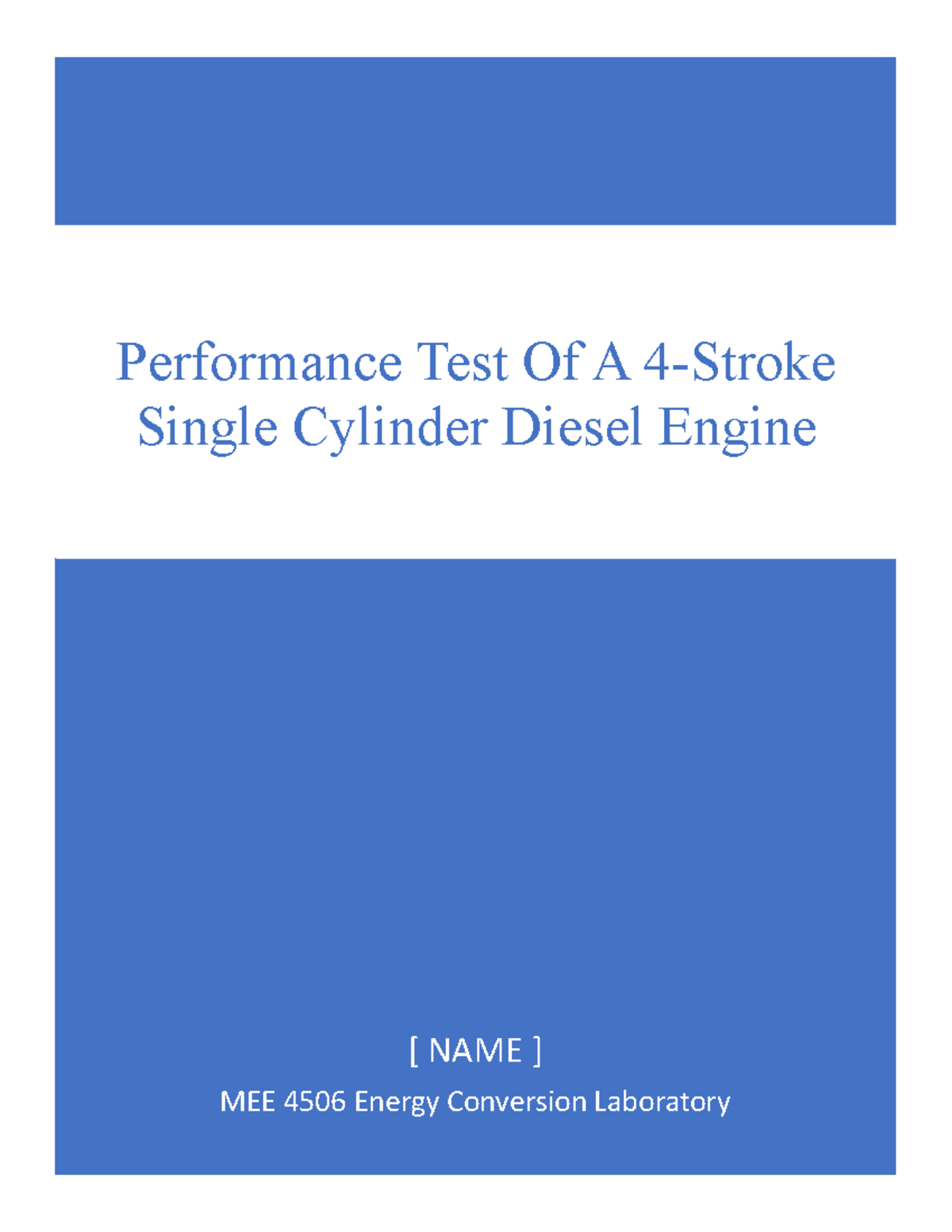 Diesel Engine Lab Report - [ NAME ] MEE 4506 Energy Conversion ...