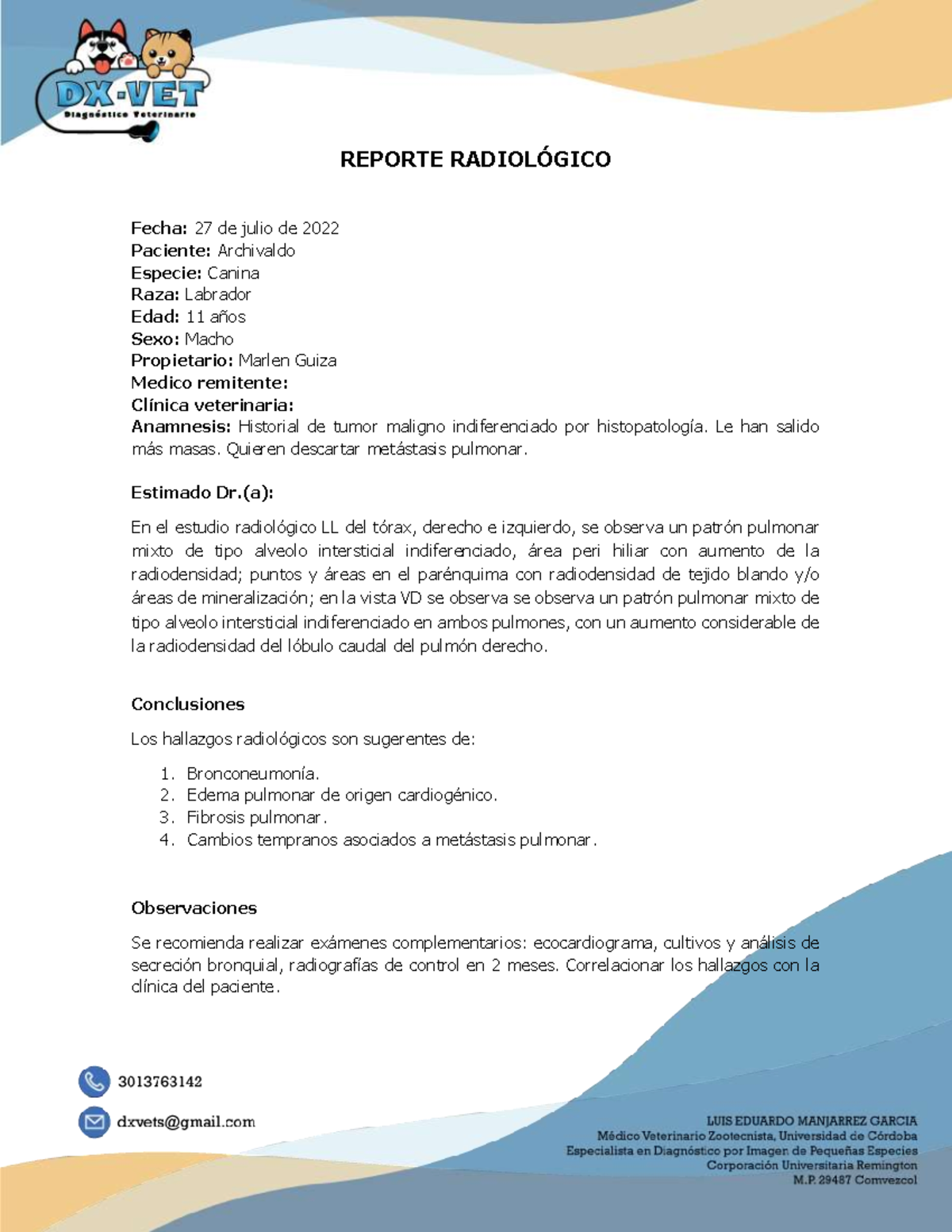 Reporte - Bsbsbs - REPORTE RADIOL”GICO Fecha: 27 de julio de 2022 ...