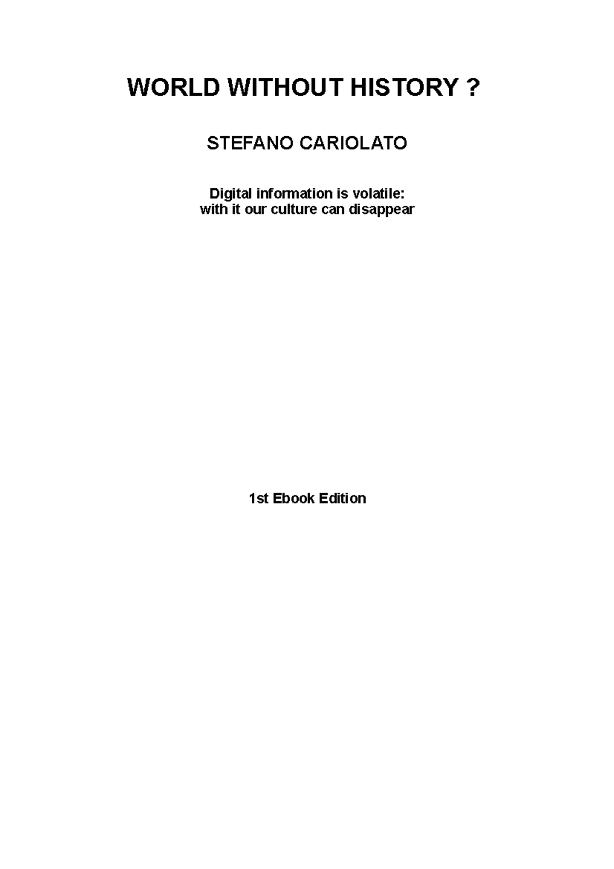 World Without History Preface doc - WORLD WITHOUT HISTORY? STEFANO ...