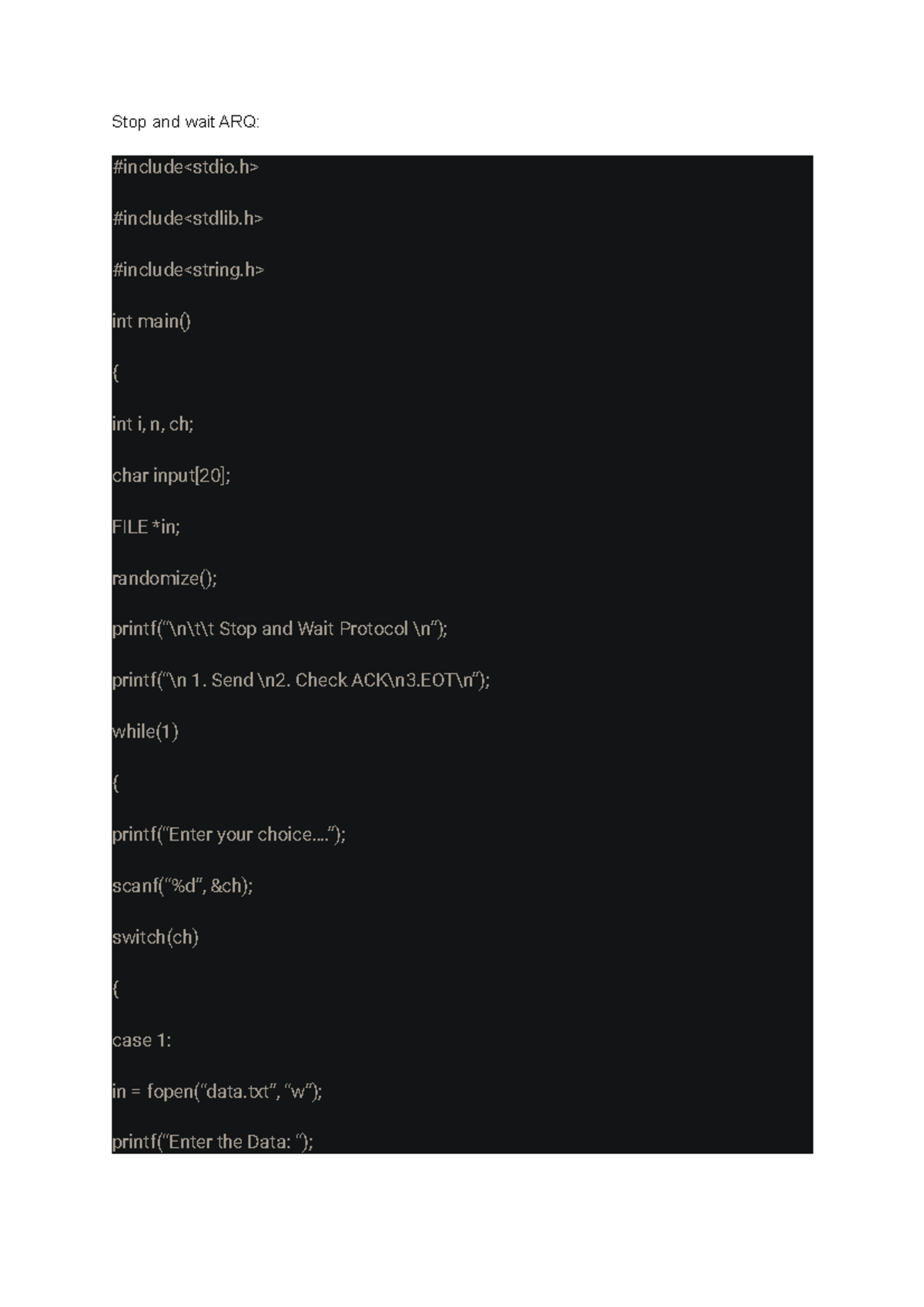 Programs netcom for digital assignment - Stop and wait ARQ: #include #include #include int main ...