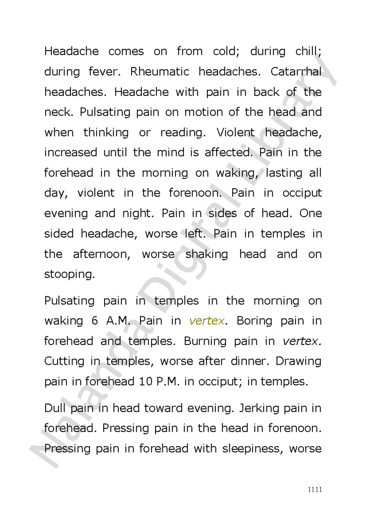 Homeopathic (74) - Headache comes on from cold; during chill; during ...