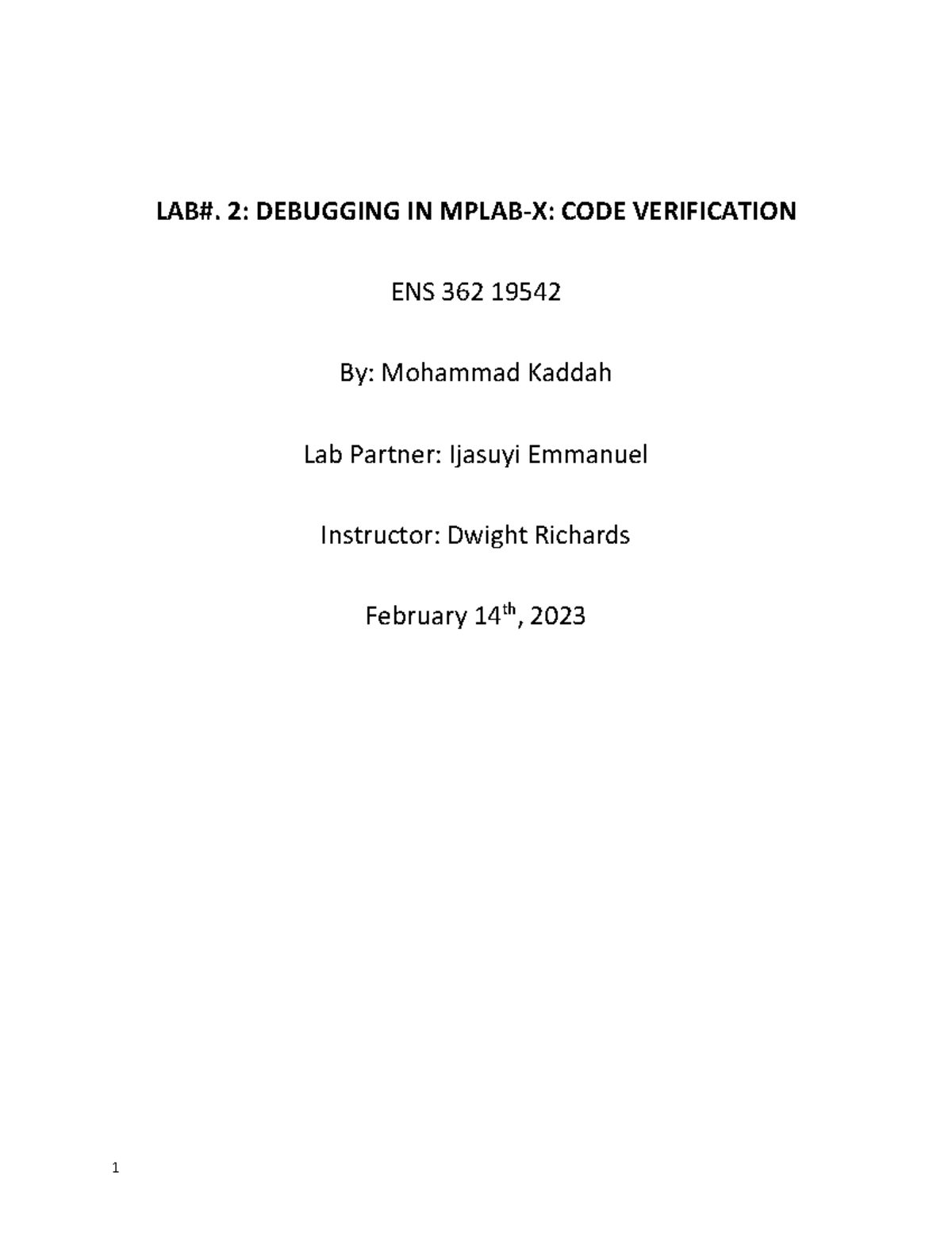 Kaddah and Emmanuel Lab2 - LAB#. 2 : DEBUGGING IN MPLAB-X: CODE VERIFICATION ENS 362 19542 By ...