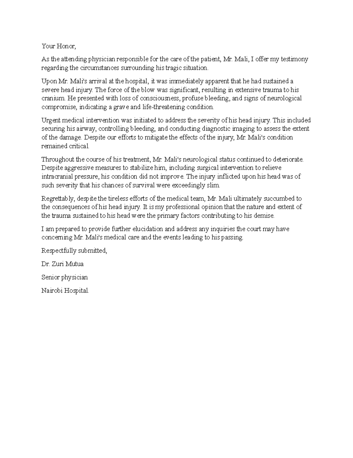 Witness Statement - Your Honor, As the attending physician responsible ...