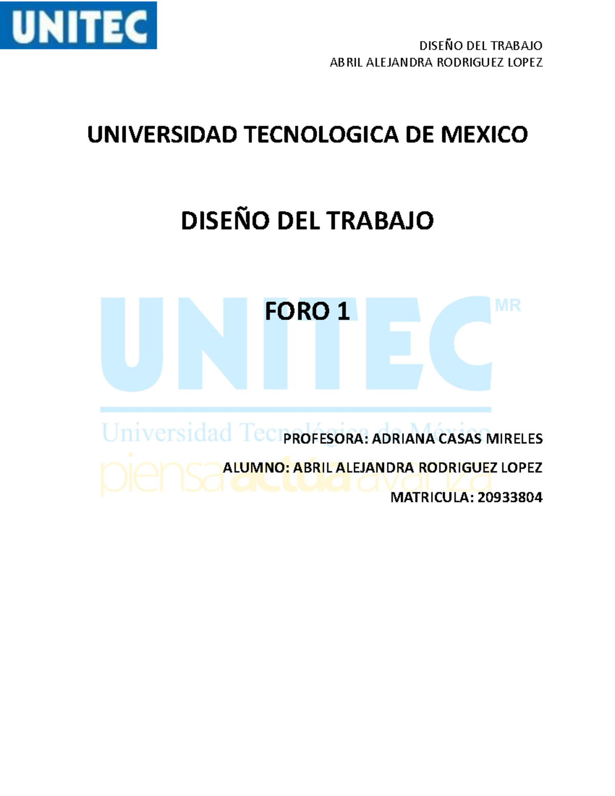 FORO 1 Diseño DEL Trabajo - ABRIL ALEJANDRA RODRIGUEZ LOPEZ UNIVERSIDAD TECNOLOGICA DE MEXICO ...
