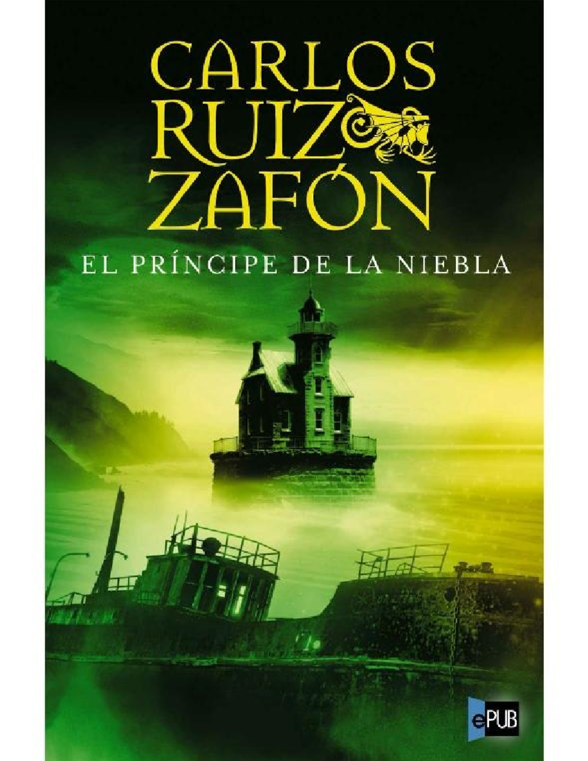 El principe de la niebla de Carlos Ruiz Zafon - Año de publicación ...