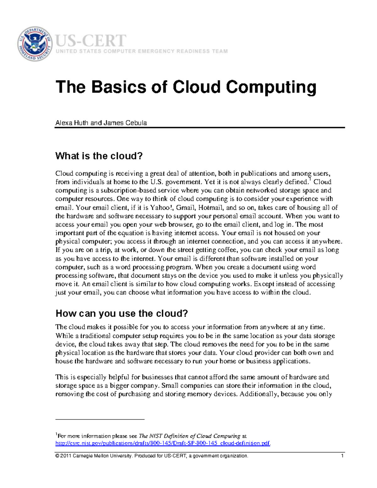 Cloud Computing Huth Cebula - © 2011 Carnegie Mellon University. Produced for US-CERT, a ...