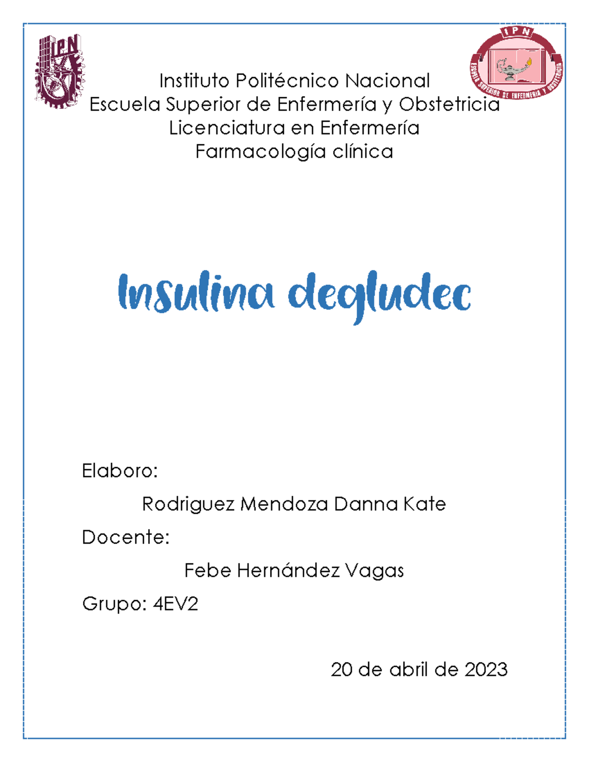 Farma final - Insulina degludec - Instituto Politécnico Nacional ...