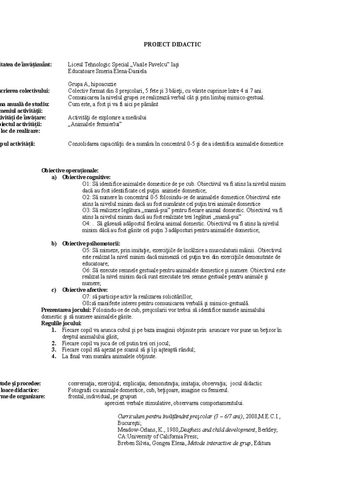 Proiect-gradinita-AEM - PROIECT DIDACTIC Liceul Tehnologic Special „Vasile Pavelcu” Iași ...