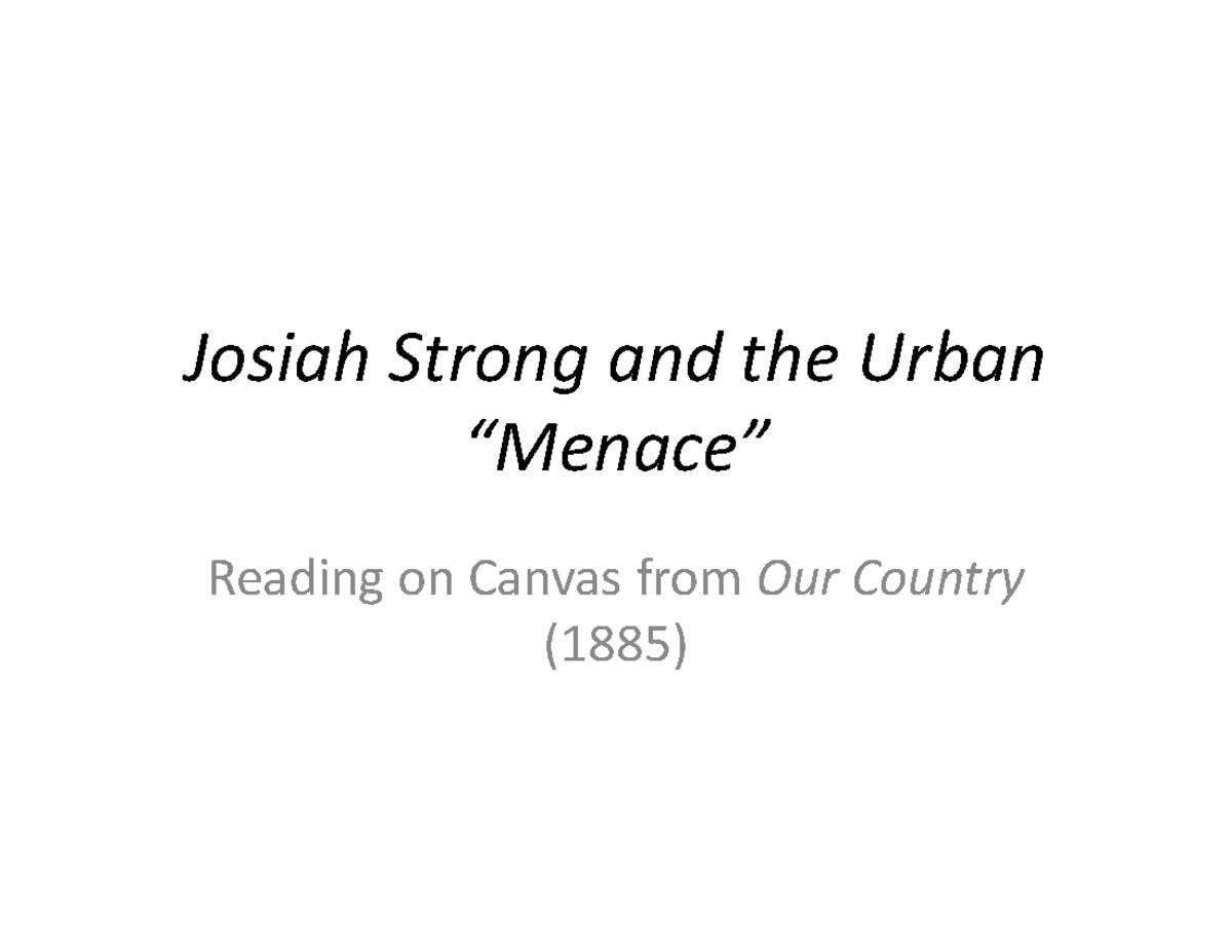Take Away Points Josiah Strong - Josiah Strong and the Urban “Menace ...