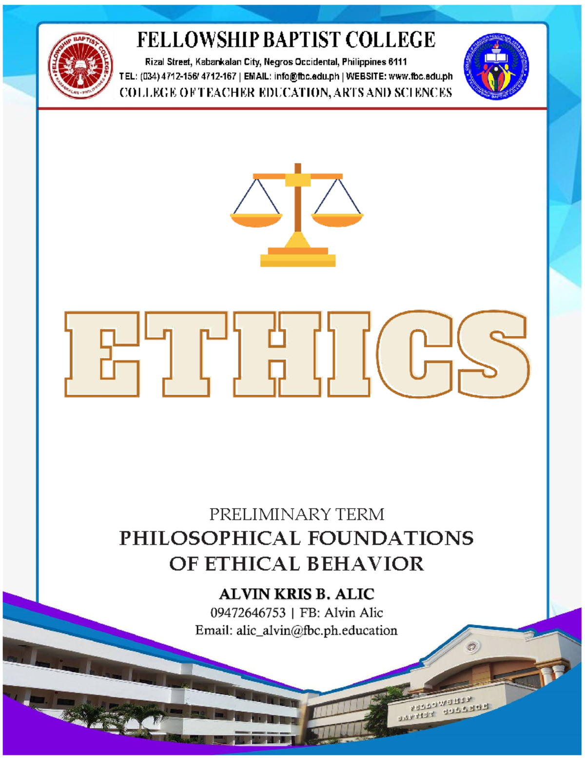 Prelim Module in Ethics - PRELIMINARY TERM PHILOSOPHICAL FOUNDATIONS OF ETHICAL BEHAVIOR MODULE ...