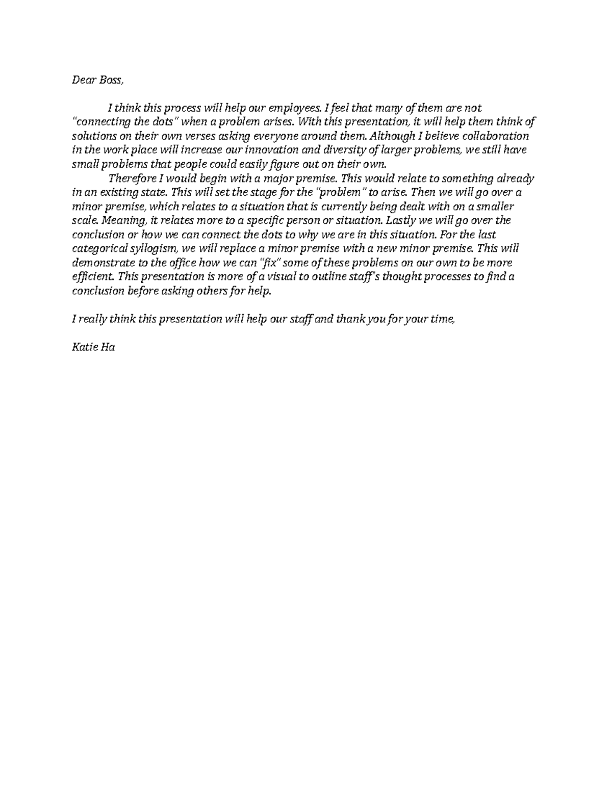 Art Deliverable 5 Email - Dear Boss, I think this process will help our ...