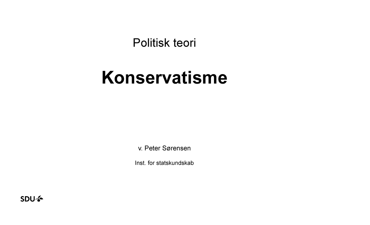 L6 - Konservatisme - Foredragsnoter - Politisk teori Konservatisme v ...