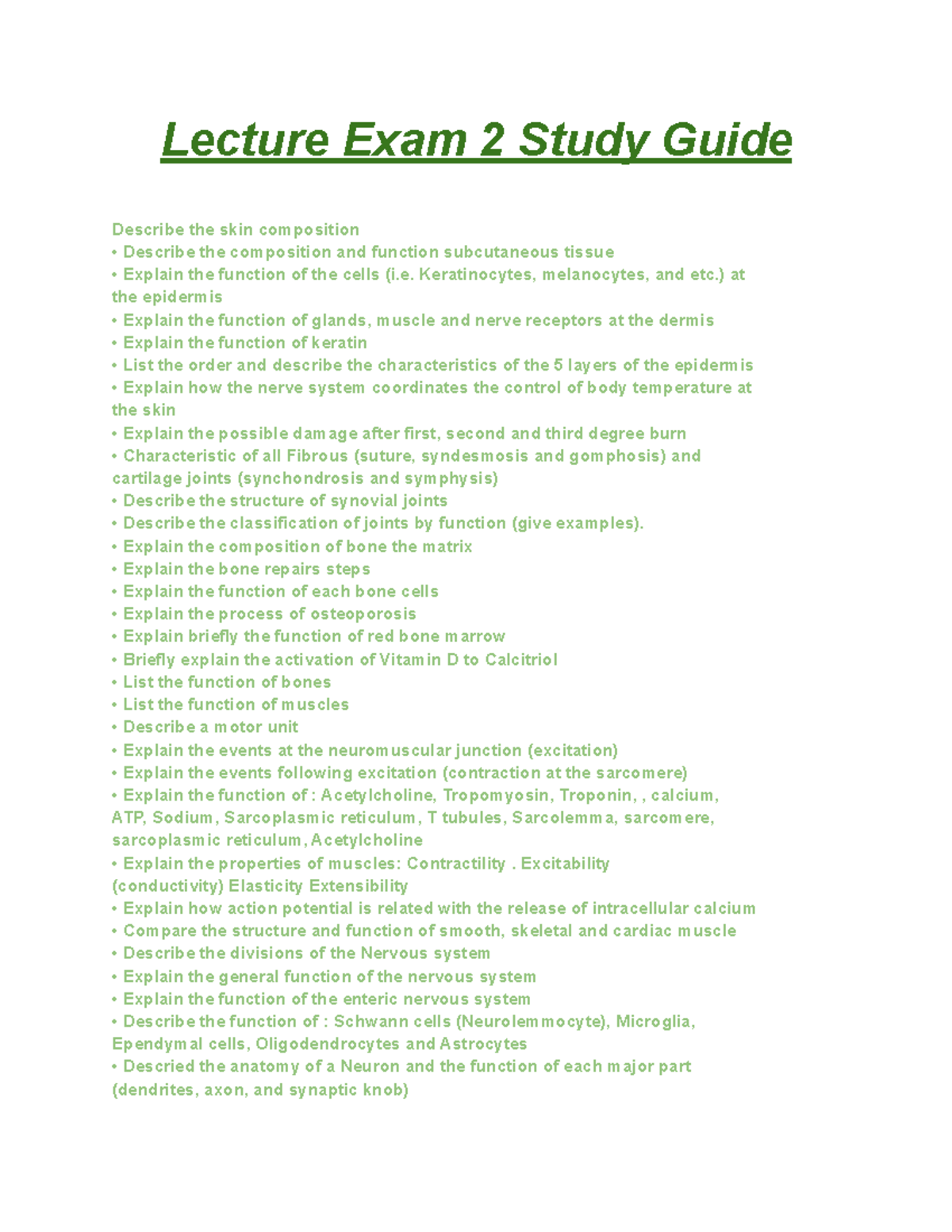 Lecture Exam @ study guide part 1 - Lecture Exam 2 Study Guide Describe the skin composition ...