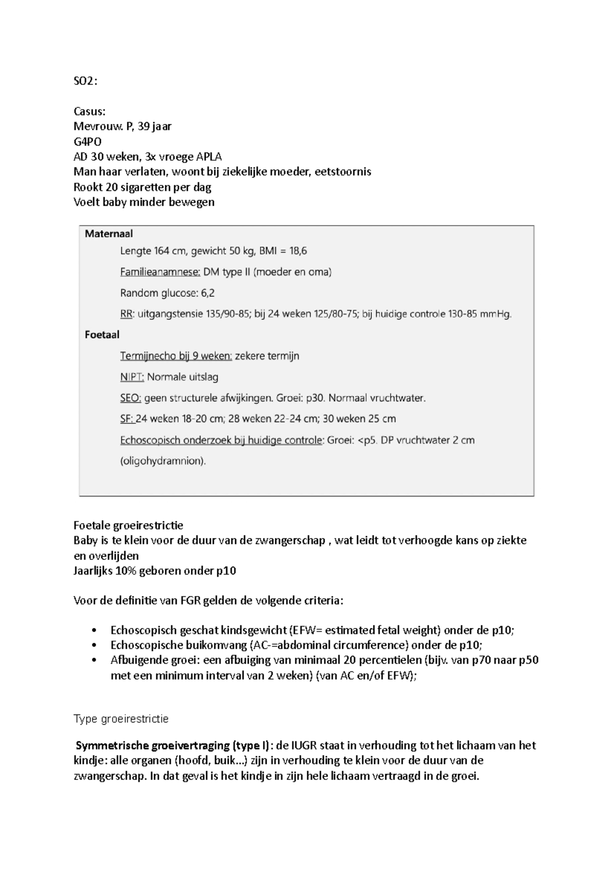 SO2 - SO2 foetale groeirestrictie - SO2: Casus: Mevrouw. P, 39 jaar ...