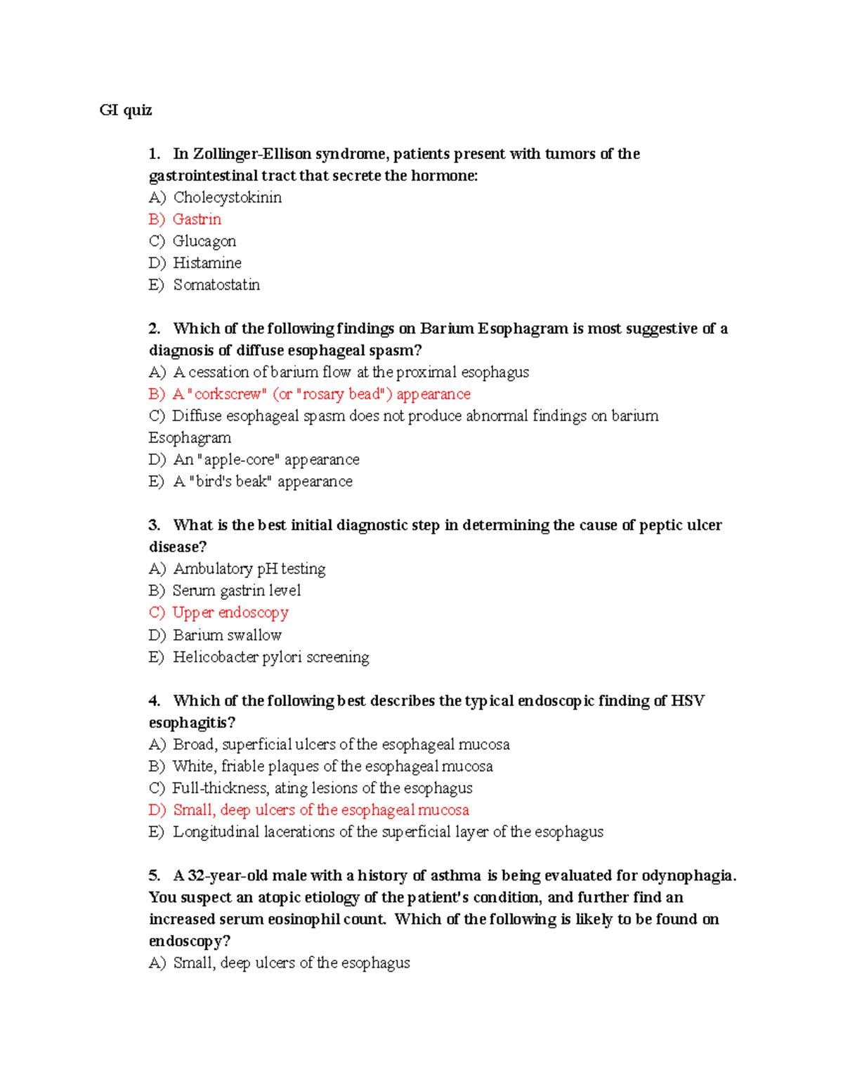 GI Quiz 1 - GI Practice Questions - GI quiz 1. In Zollinger-Ellison ...