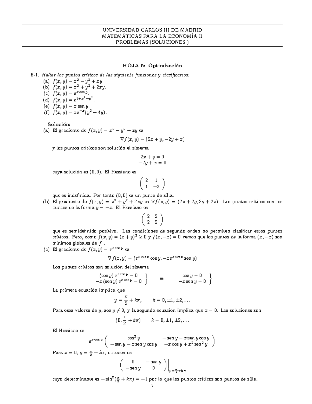Hoja-5-sol - Examen resuelto - UNIVERSIDAD CARLOS III DE MADRID MATEM ́ATICAS PARA LA ECONOM ́IA ...
