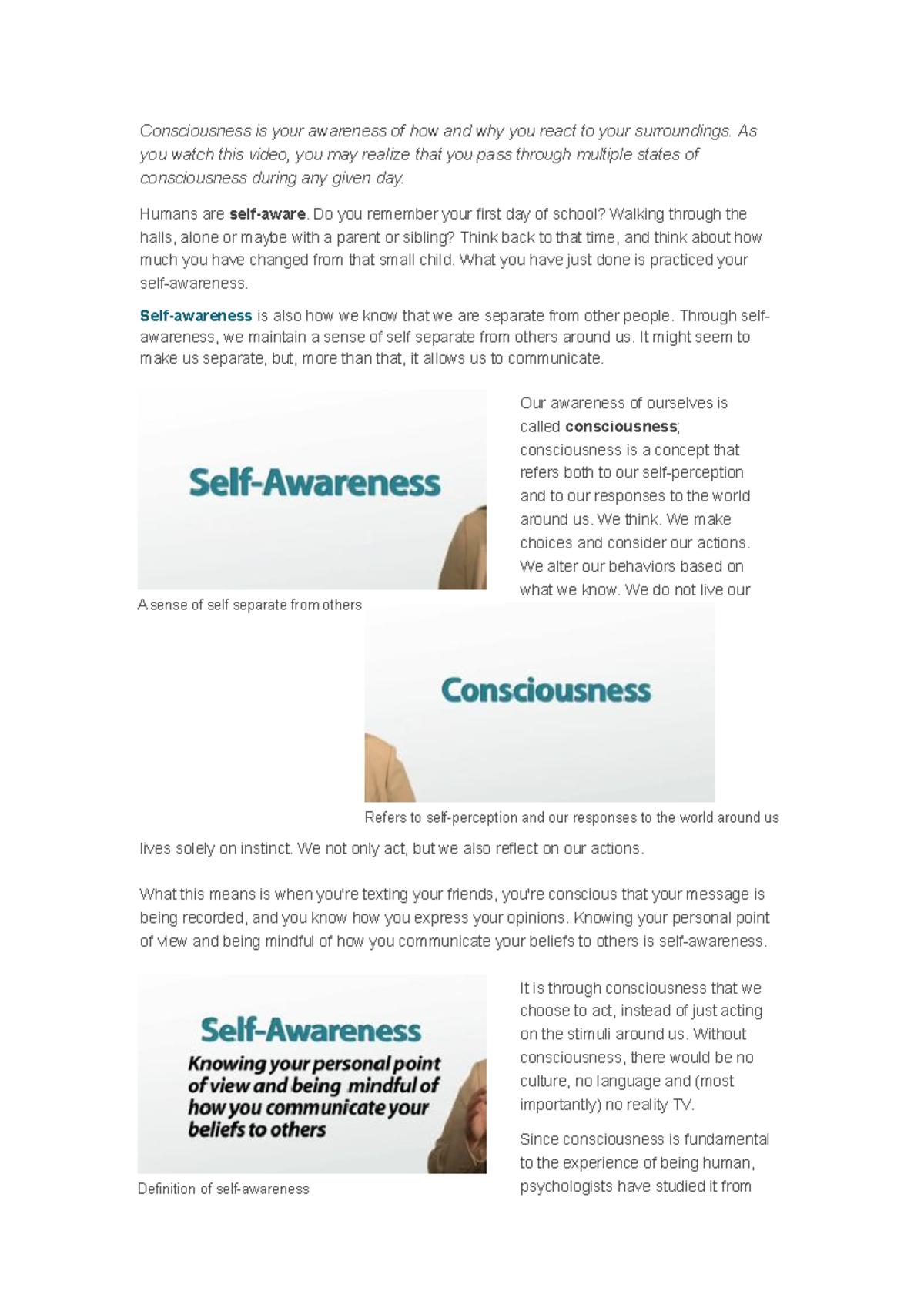 Consciousness is your awareness of how and why you react to your ...