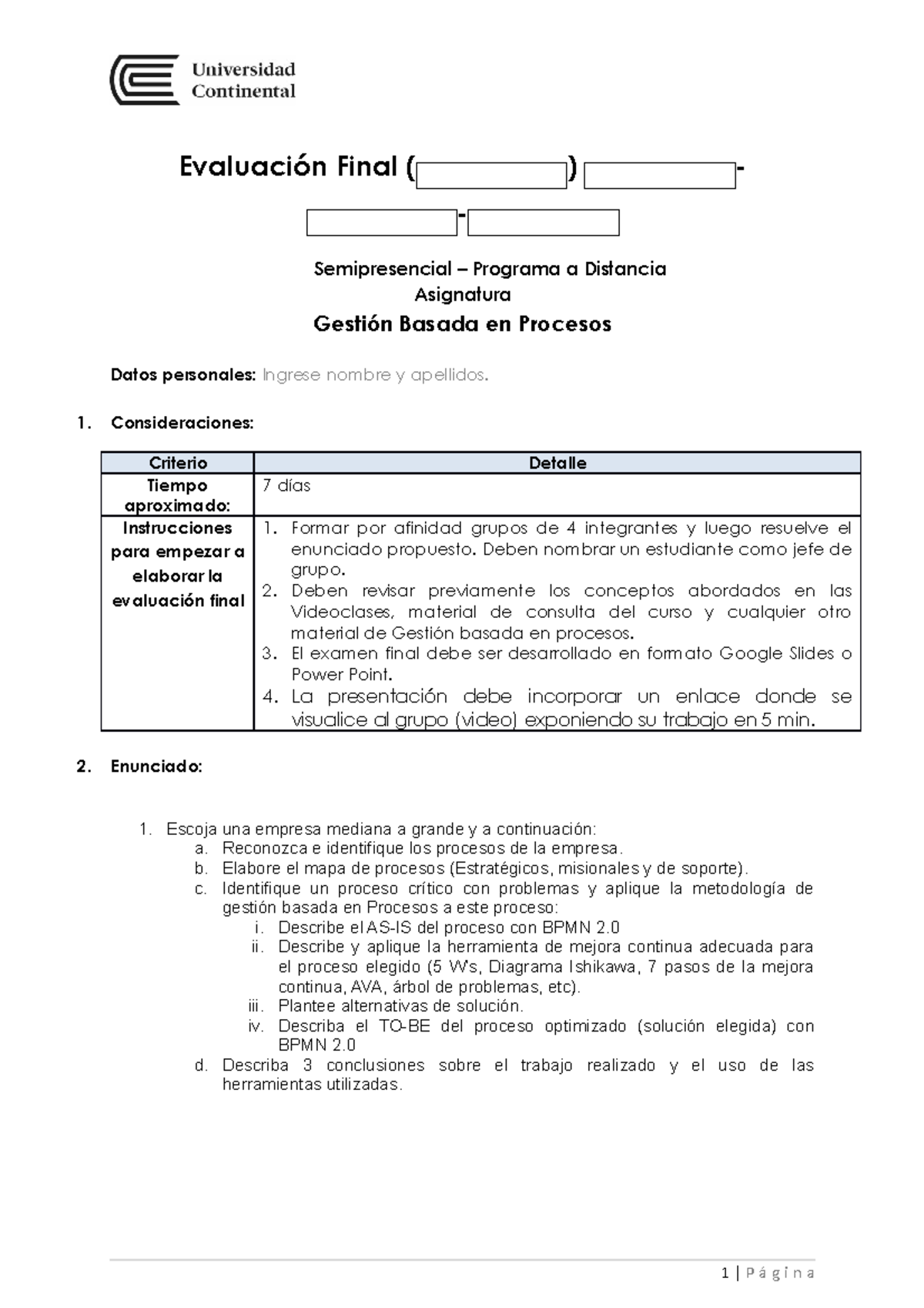 Evaluación Final - Gestión basada en Procesos 2022-20B - Evaluación Final ( ) - Semipresencial ...