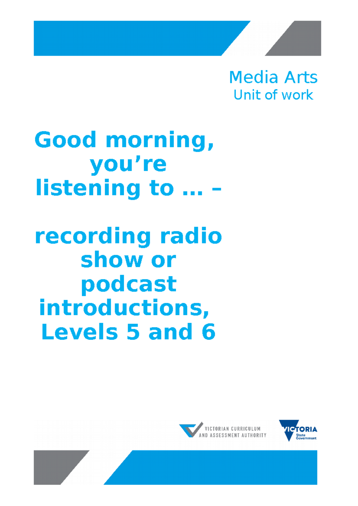 Media Arts Levels 5 6 Radio Podcast - Media Arts Unit of work Good ...
