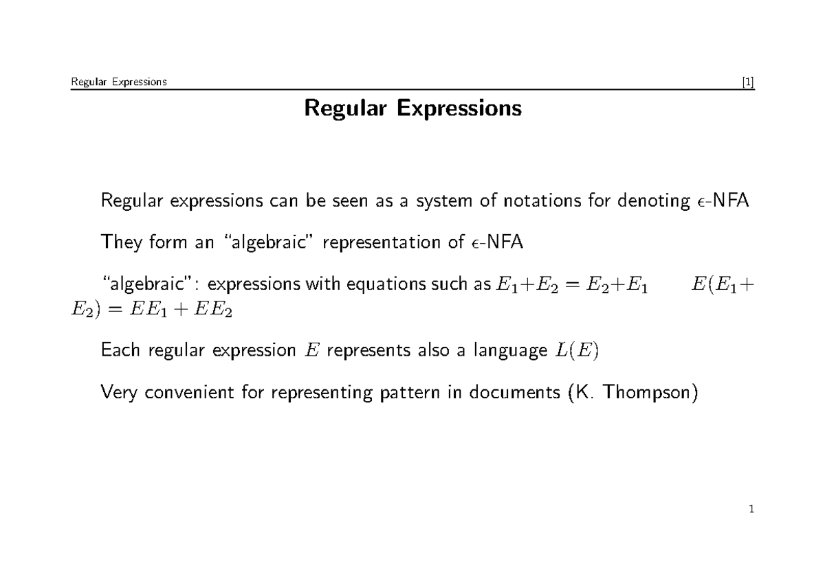 Regular expressions - Thompson) Regular Expressions: Abstract Syntax Given an alphabet Σ the ...