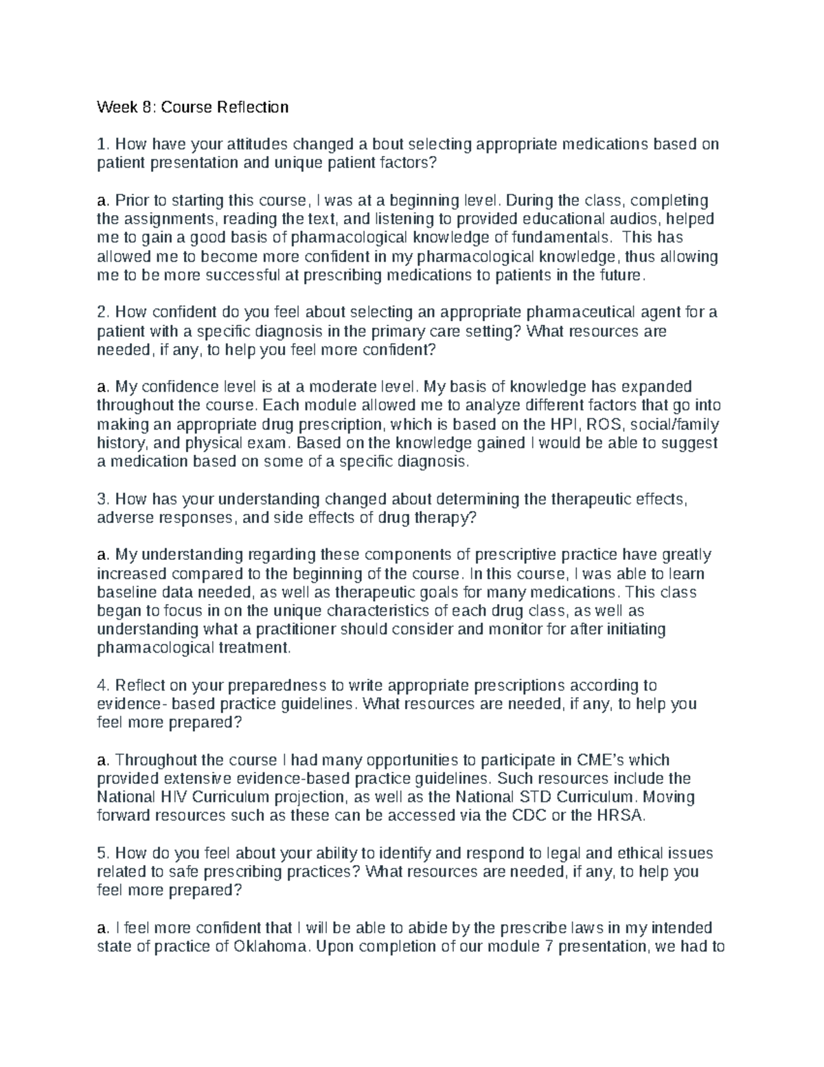 Reflection wk 8 2024 - Week 8: Course Reflection How have your attitudes changed a bout ...