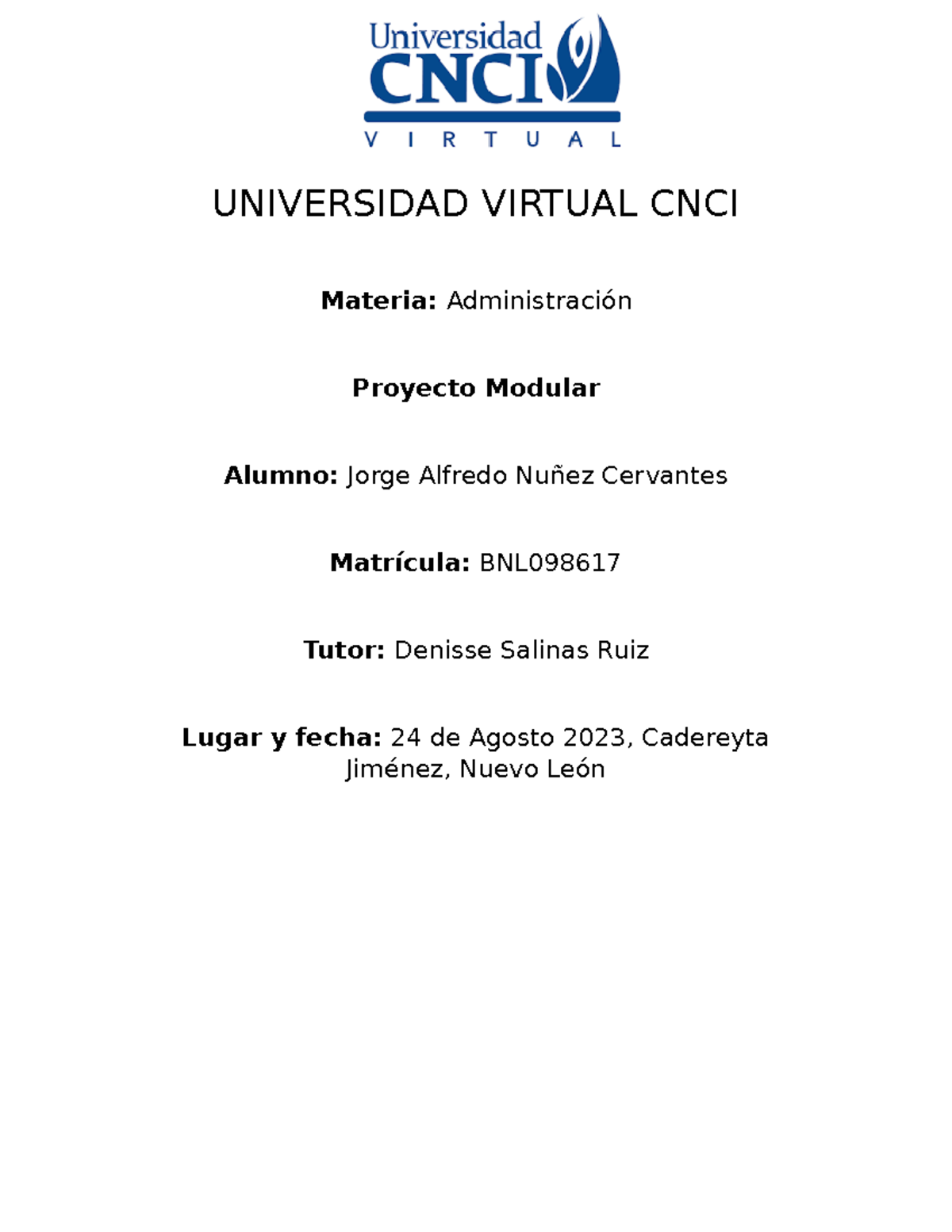 Proyecto modular Administracion - UNIVERSIDAD VIRTUAL CNCI Materia: Administración Proyecto ...